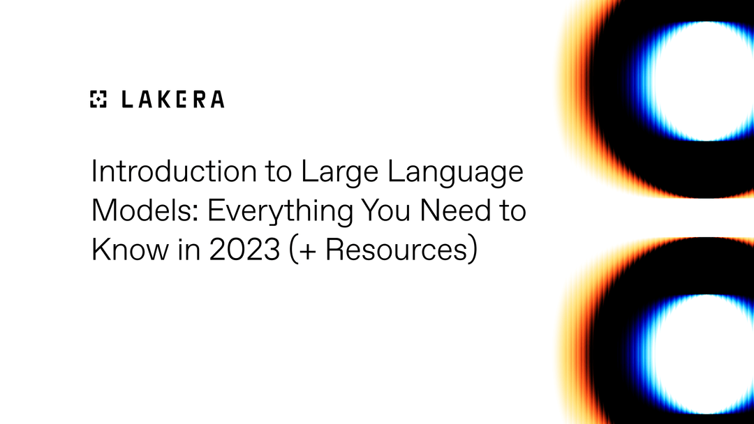 Introduction to Large Language Models: Everything You Need to Know in 2023 (+ Resources ...